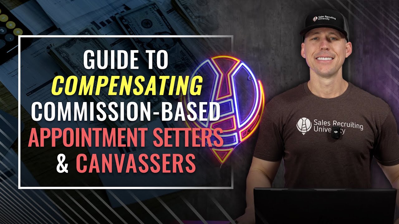 Guide to Compensating Commission Based Appointment Setters & Canvassers ...