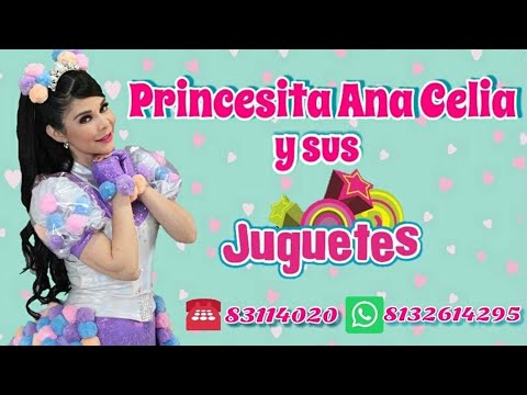 Princesita Ana Celia Y sus Juguetes - Echale Galleta - YouTube