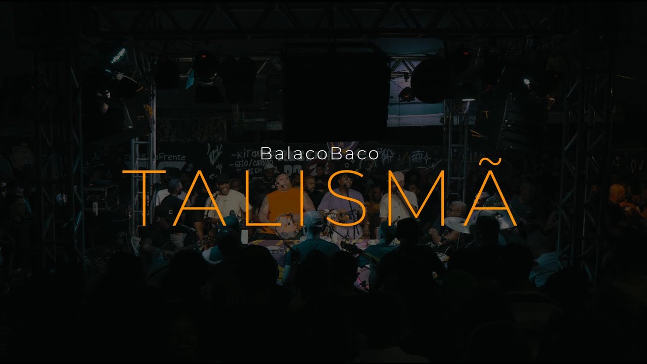 Talismã - Grupo Balacobaco (Ao Vivo na Resenha Pagode e Chinelo ...