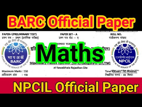 BARC Official Paper Maths | BARC Previous Year Question Paper | NPCIL ...