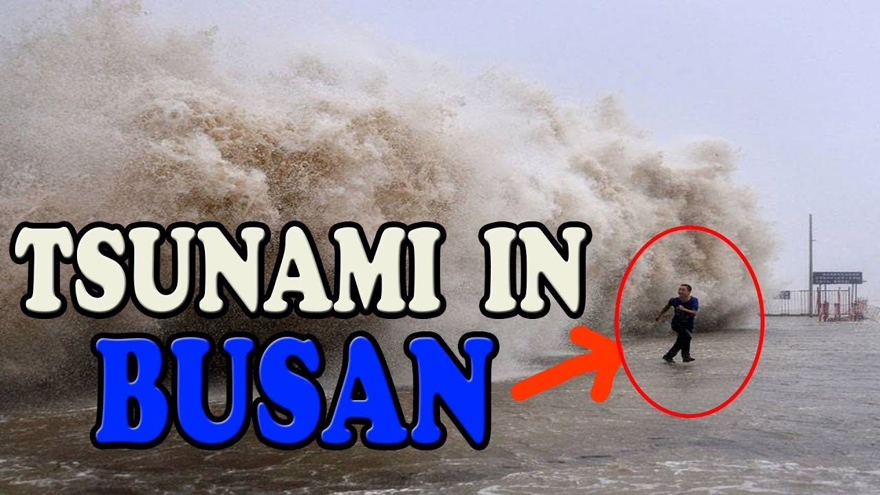 BUSAN TSUNAMI WAVES SOUTH KOREA #PRAYFORBUSAN - YouTube