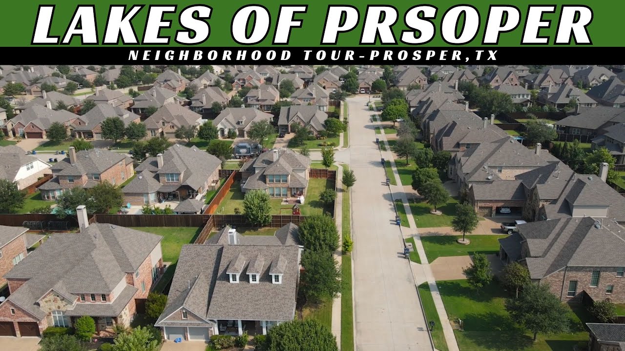 Lakes of Prosper | $400K to $700K Homes | Driving Tour | Best ...