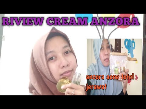 CREAM ANZORA//RIVIEW CREAM ANZORA//ANZORA ACNE TOTOL JERAWAT - YouTube