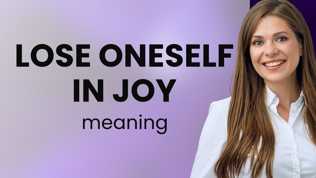Unlocking Joy: The Power of Losing Oneself - YouTube