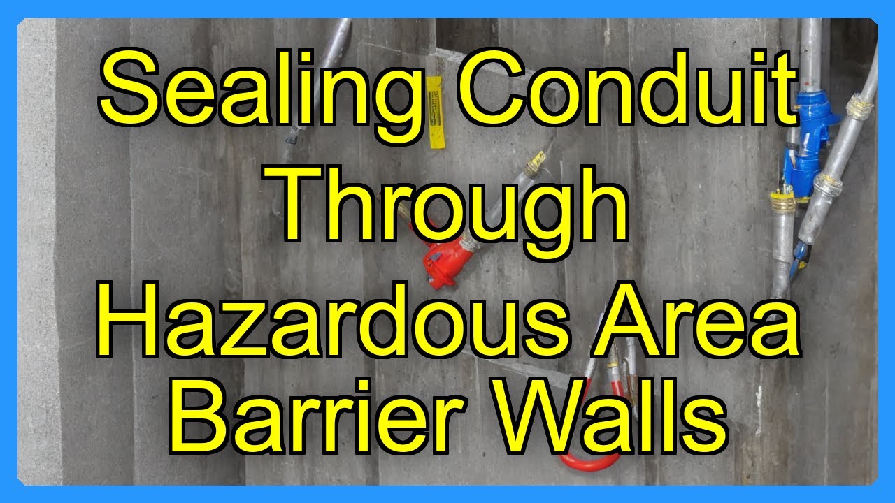 Sealing Conduit Through Hazardous Area Barrier Walls - YouTube