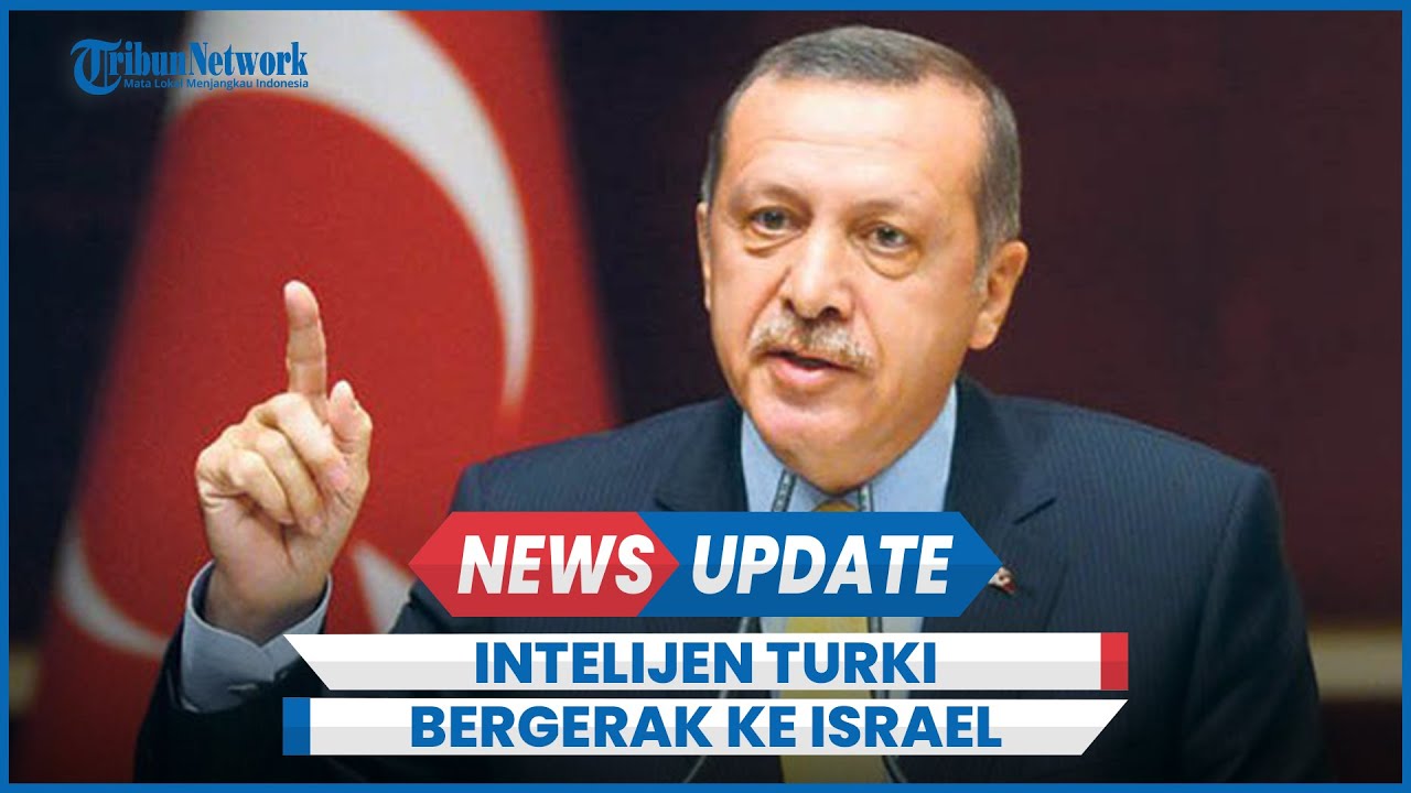 Erdogan Klaim Intelijen Turki Sudah Bergerak ke Israel - YouTube