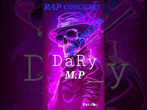 Dary M.P - Quisiera (Rap conciencia M.P #468 )álbum vol.2"Mis sueños ...