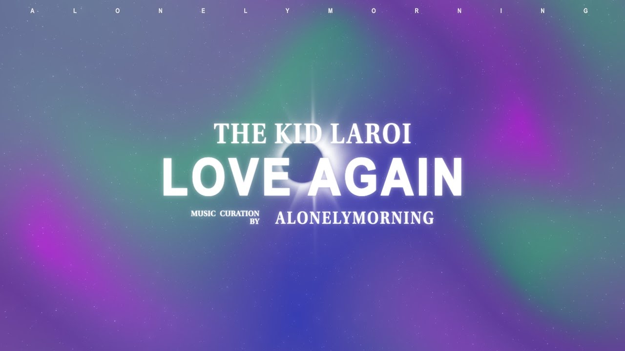The Kid LAROI - Love Again (Lyrics) - YouTube