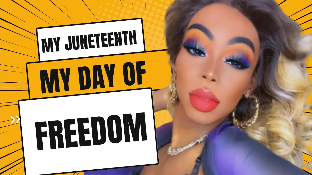 My Juneteenth (My Day of Freedom) by The Queen of Shade™️ - YouTube
