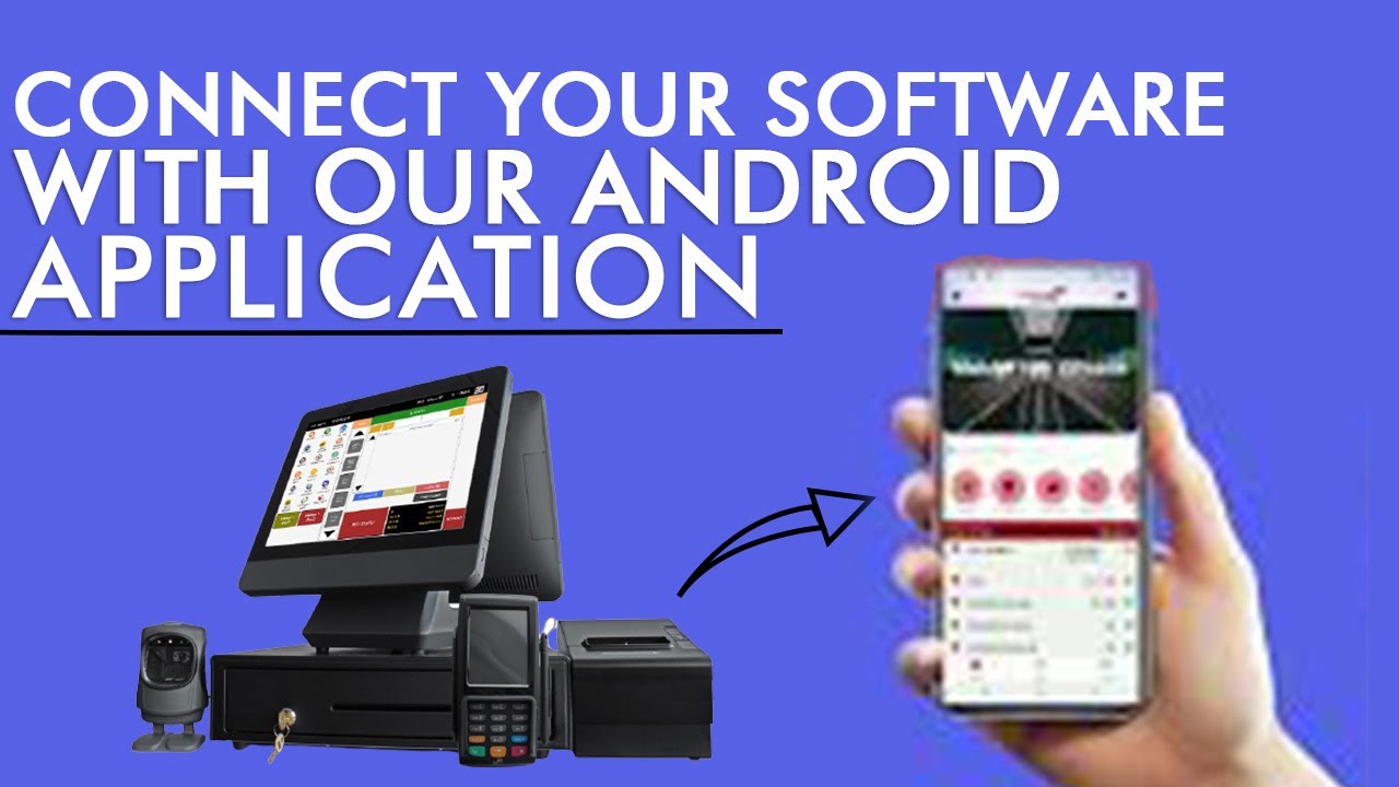 Now Connect Your Software With Our Android Application Everywhere ...
