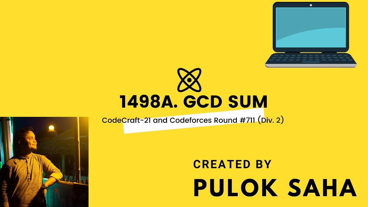1498a Gcd Sum Codecraft 21 And Codeforces Round 711 Div 2bangla Tutorial Cpp Youtube