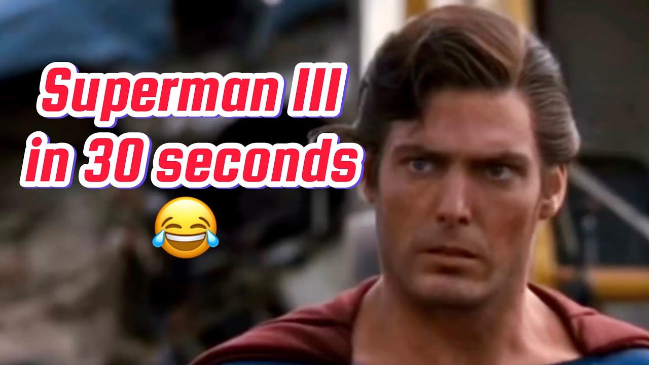 “Superman III (1983)” in 30 seconds - YouTube