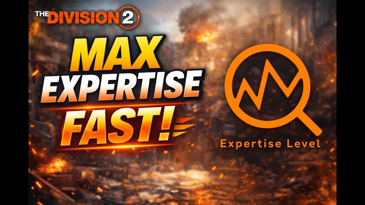 BEST Ways to Gain Expertise FAST in The Division 2 (Expertise Level 30 ...