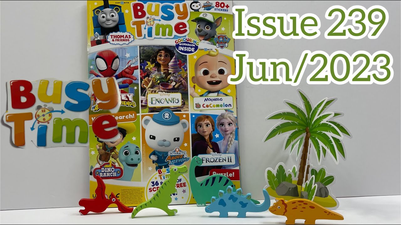 Busy time magazine, issue 239, Jun/2023, with Dino playset! 🌴🦖🦕 - YouTube