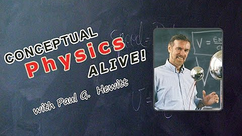 Conceptual Physics Alive! - YouTube