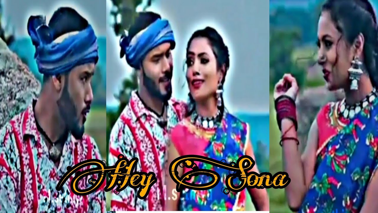हे सोना Halbi Status Video Halbi Romantic Status Hey Sona Song - YouTube