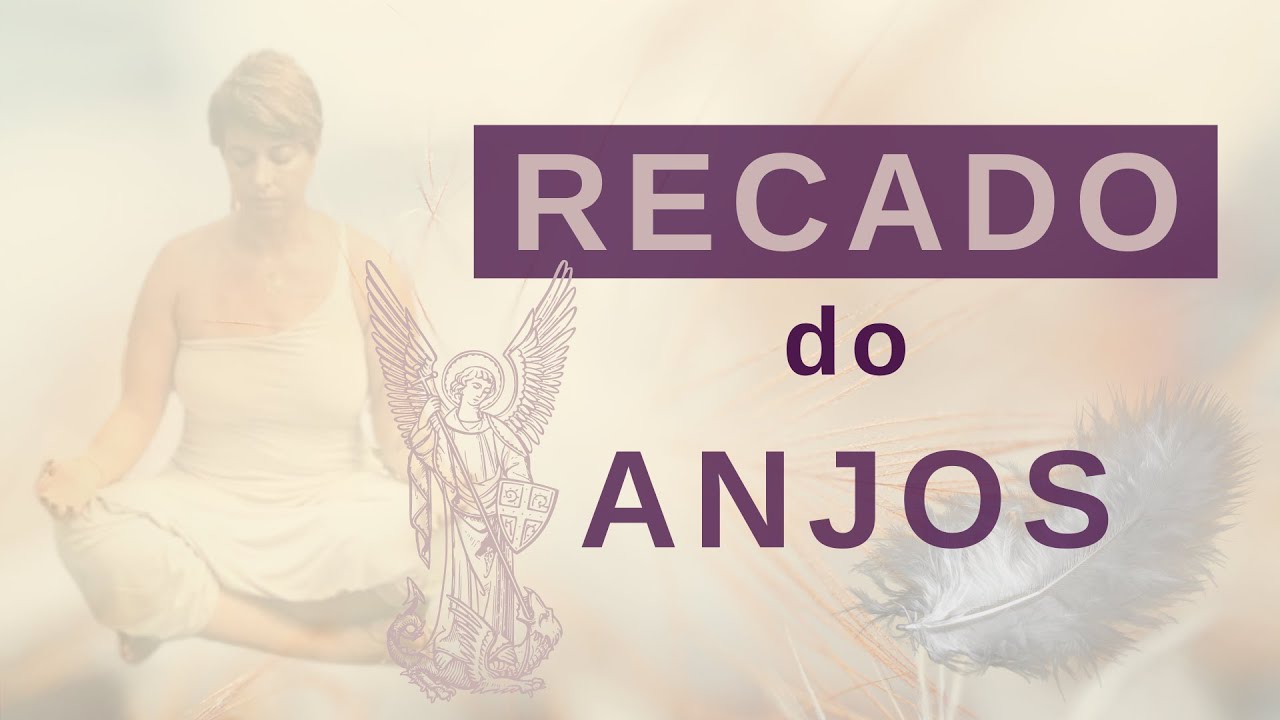 Recado dos Anjos - YouTube