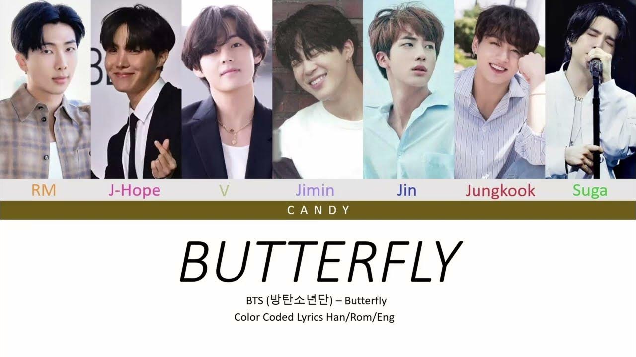 Bts 방탄소년단 Butterfly Color Coded Lyrics Han Rom Eng Youtube