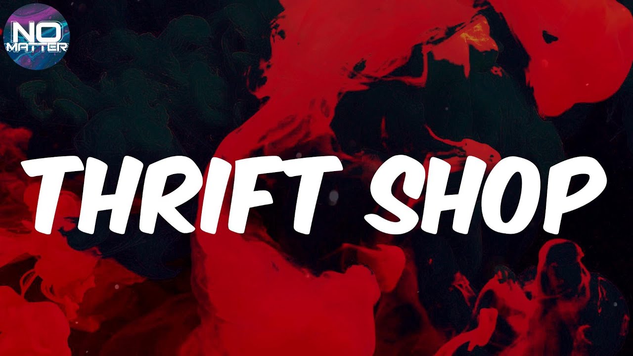 Macklemore & Ryan Lewis - (Lyrics) Thrift Shop - YouTube