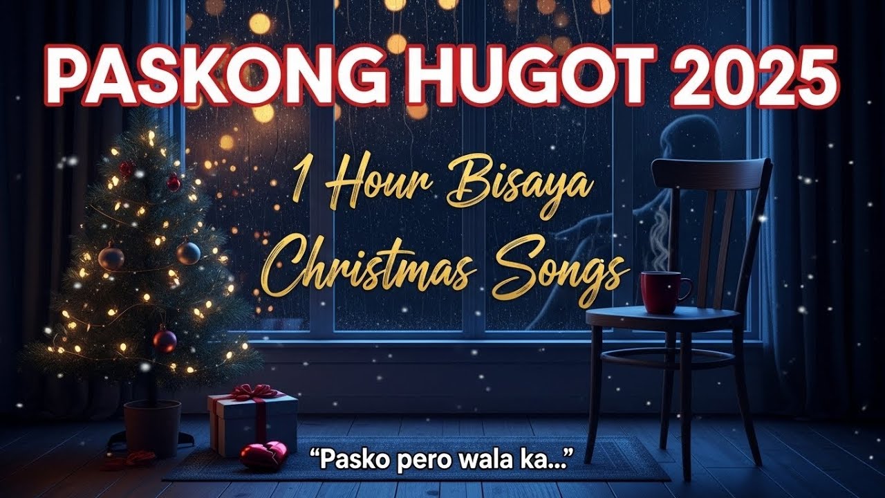 Paskong Hugot 2025 – 1 Hour Bisaya Christmas Songs - YouTube