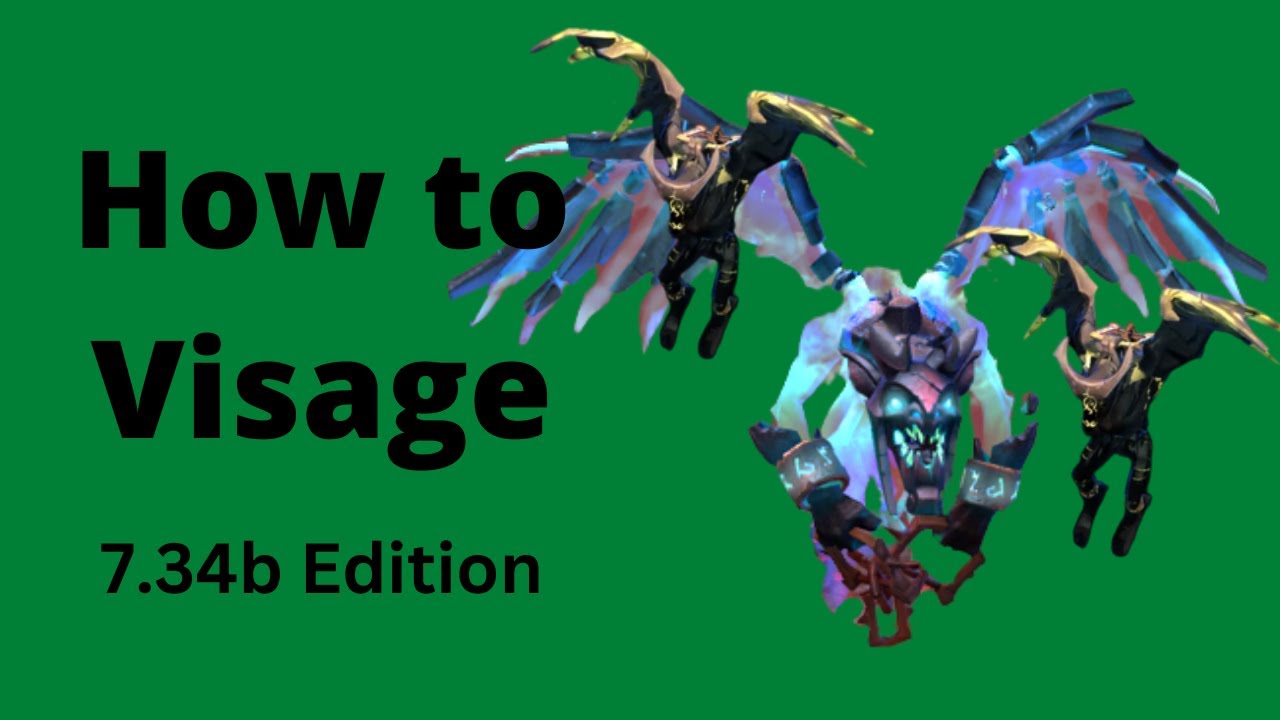 Dota 2 Visage Guide (7.34b): Everything You Need to Know - YouTube