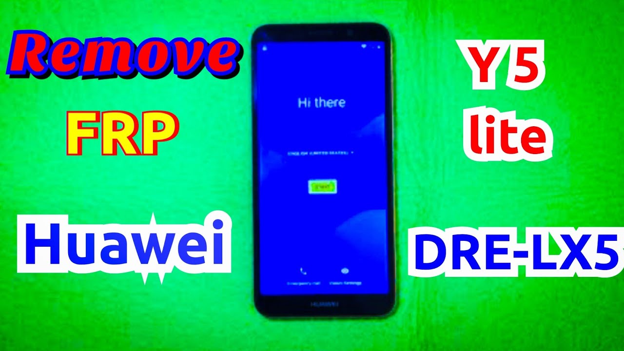 Huawei Y5 lite DRA-LX5 Bypass FRP تخطى حساب غوغل لهواتف هواوي - YouTube