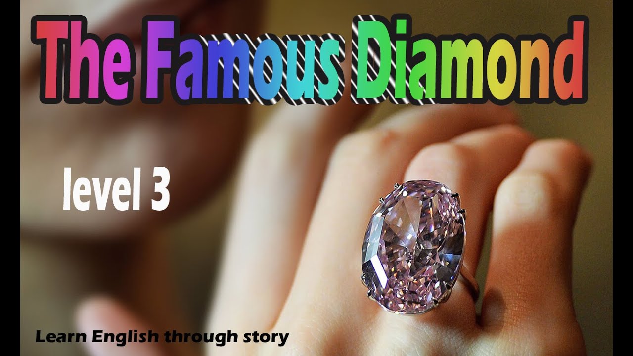 The Famous Diamond | level 3| Learn English through story - YouTube