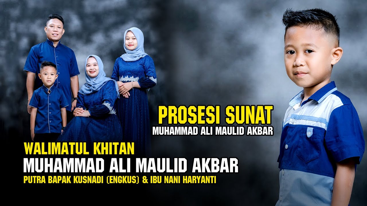 Proses Khitan Muhammad Ali Maulid Akbar Putra Pertama dari pasangan Bpk ...