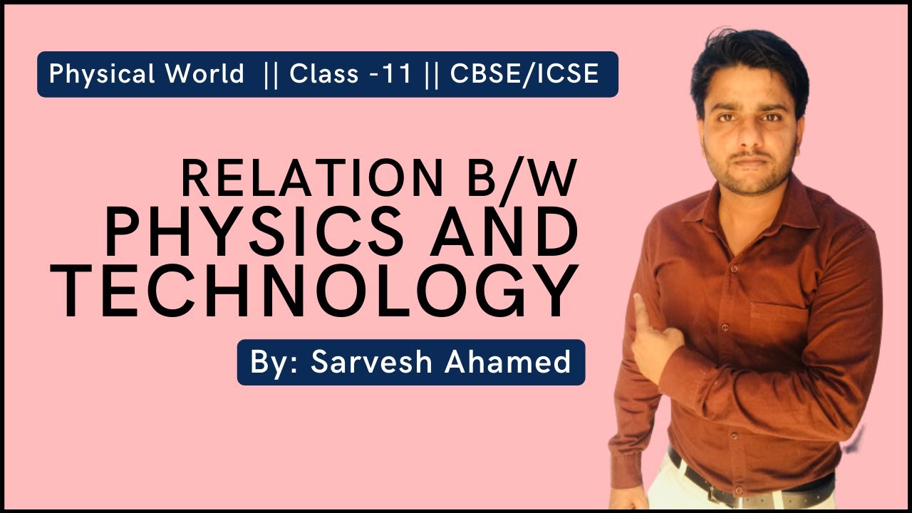 Relation Between Physics And Technology Class 11 Physics Chapter 1 relation-between-physics-and-technology-class-11-physics-chapter-1