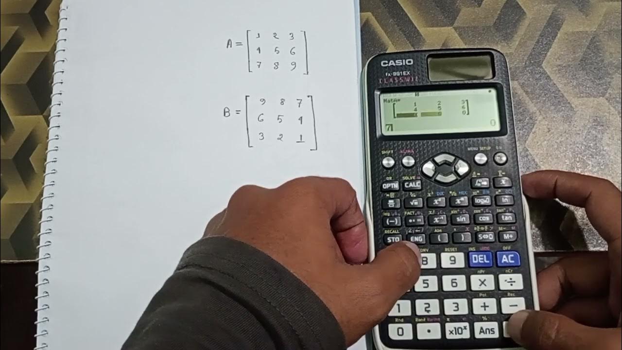 How to multiply two matrix in casio 991ex calculator - YouTube