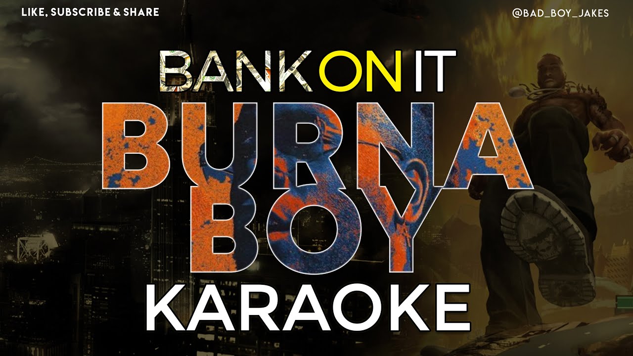 BURNA BOY - BANK ON IT - KARAOKE VERSION - YouTube