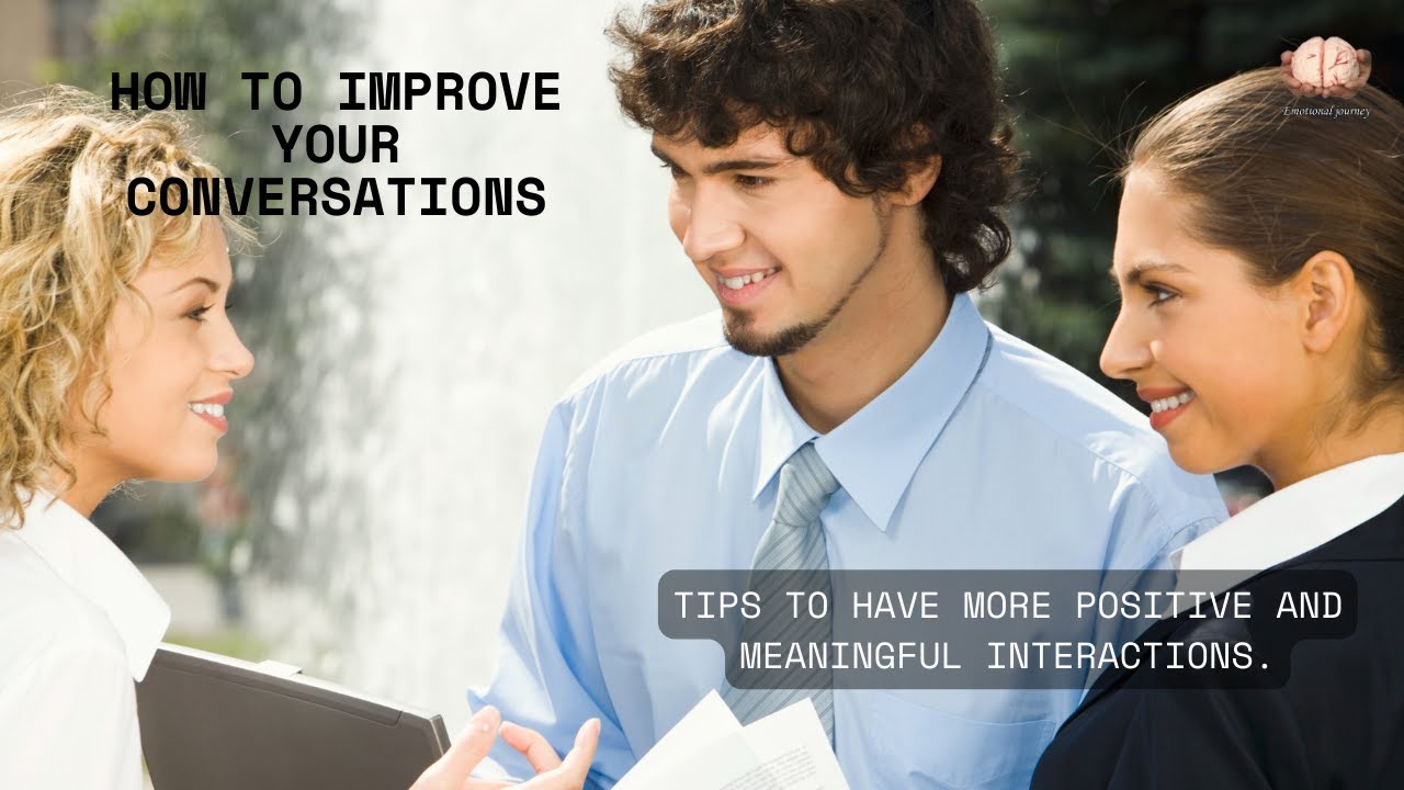 Mastering Positivity: Steps to More Positive Conversations - YouTube