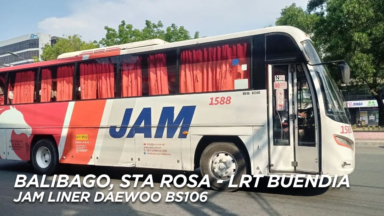 Onboard JAM Liner 1588 Balibago to Buendia | Daewoo BS106 - YouTube