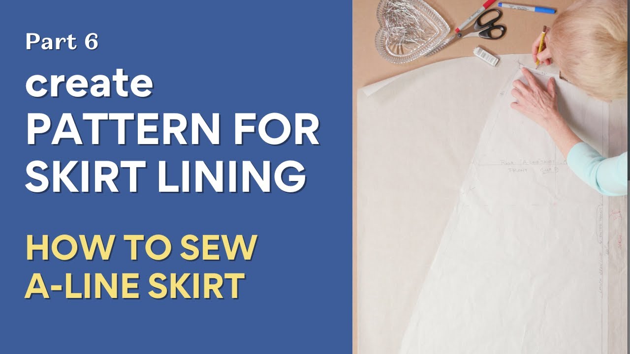 Pattern the Lining for the A-Line Skirt - YouTube