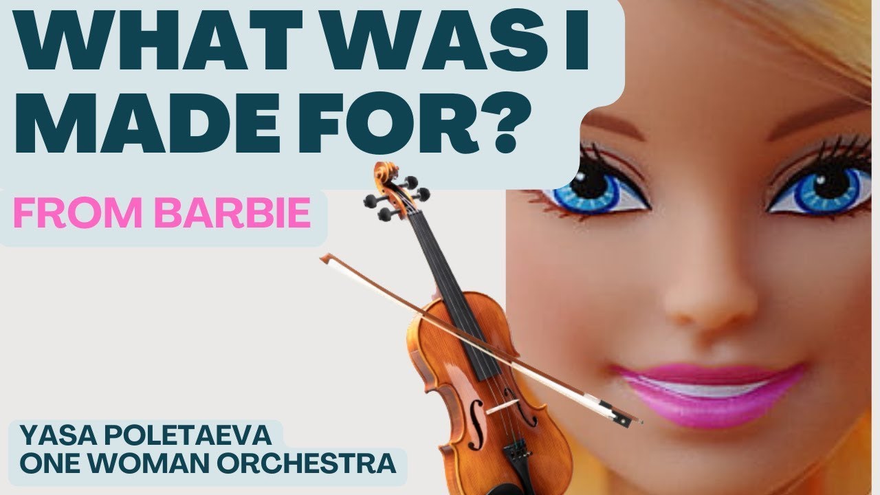 Barbie "What Was I Made for? “ by Billie Eilish on the Violin | One ...