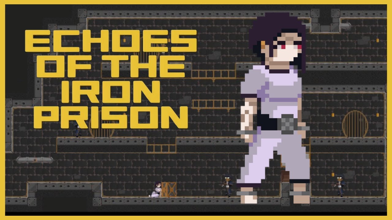 Saindo da prisão na mais pura furtividade | ECHOES OF THE IRON PRISON - YouTube