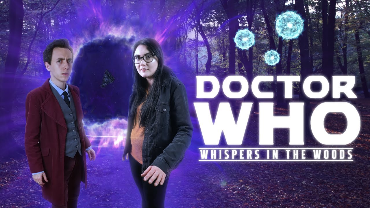 Doctor Who FanFilm Series 1 Episode 2 - Whispers in the Woods - YouTube