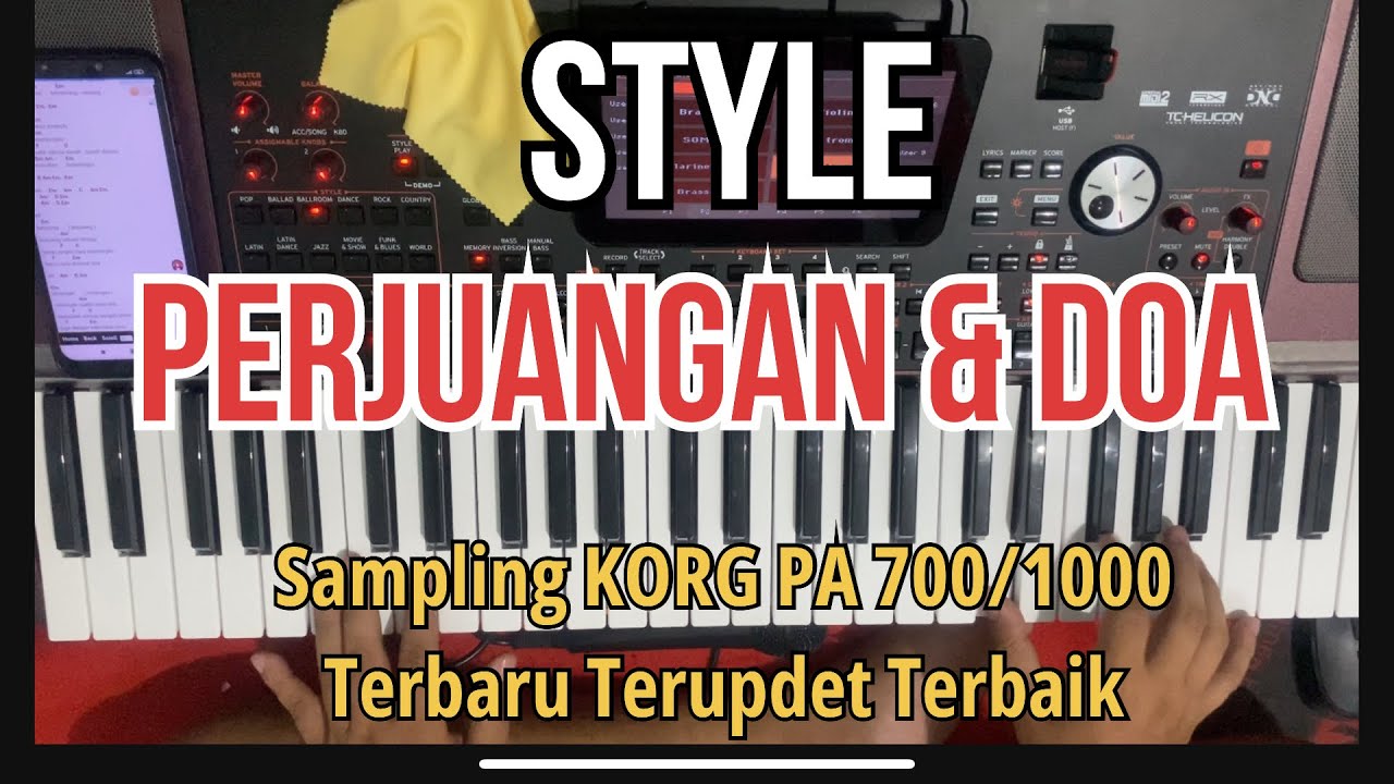 STYLE PERJUANGAN DAN DOA Sampling Korg PA 700 Terbaru Terkece | Full ...