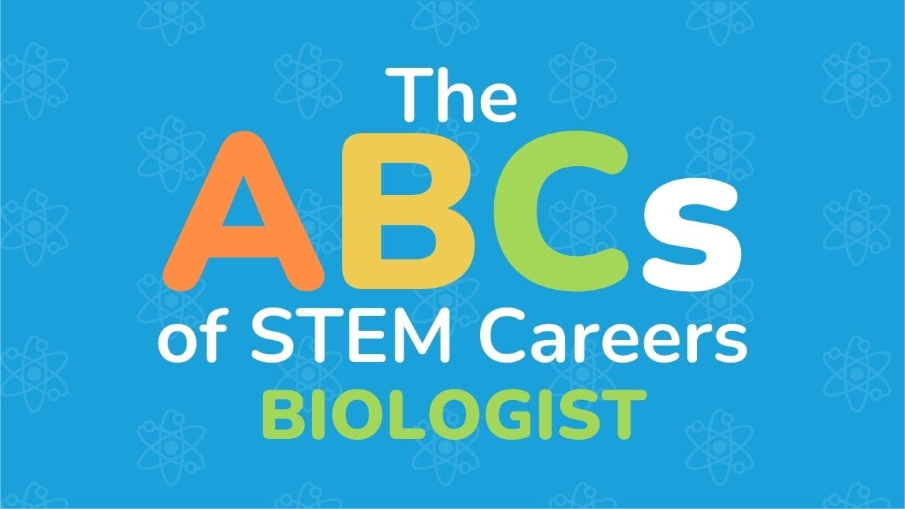 The ABCs of STEM Careers - Biologist - YouTube