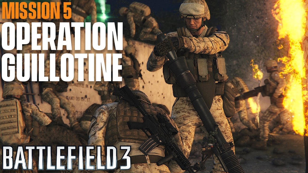Battlefield 3 | Mission 5: Operation Guillotine - YouTube