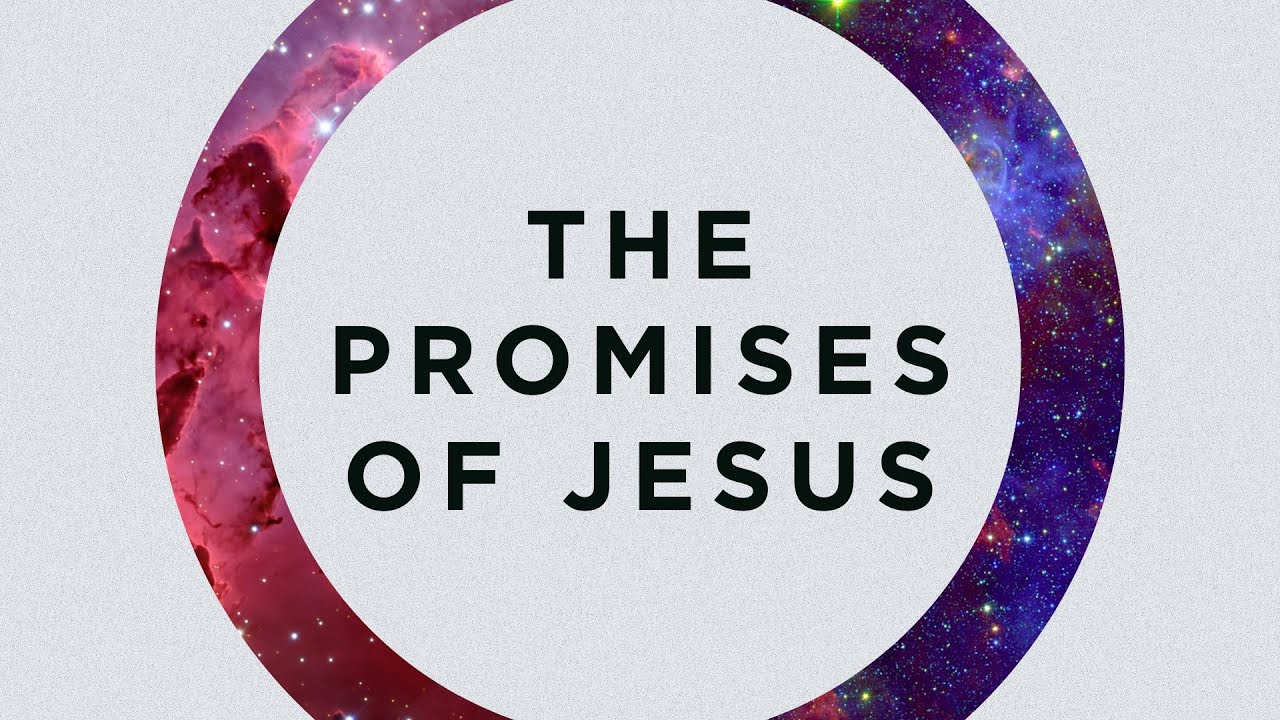 The Promises of Jesus - YouTube