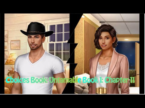 Choices Book: Untameable Book 1: Chapter 11 - YouTube
