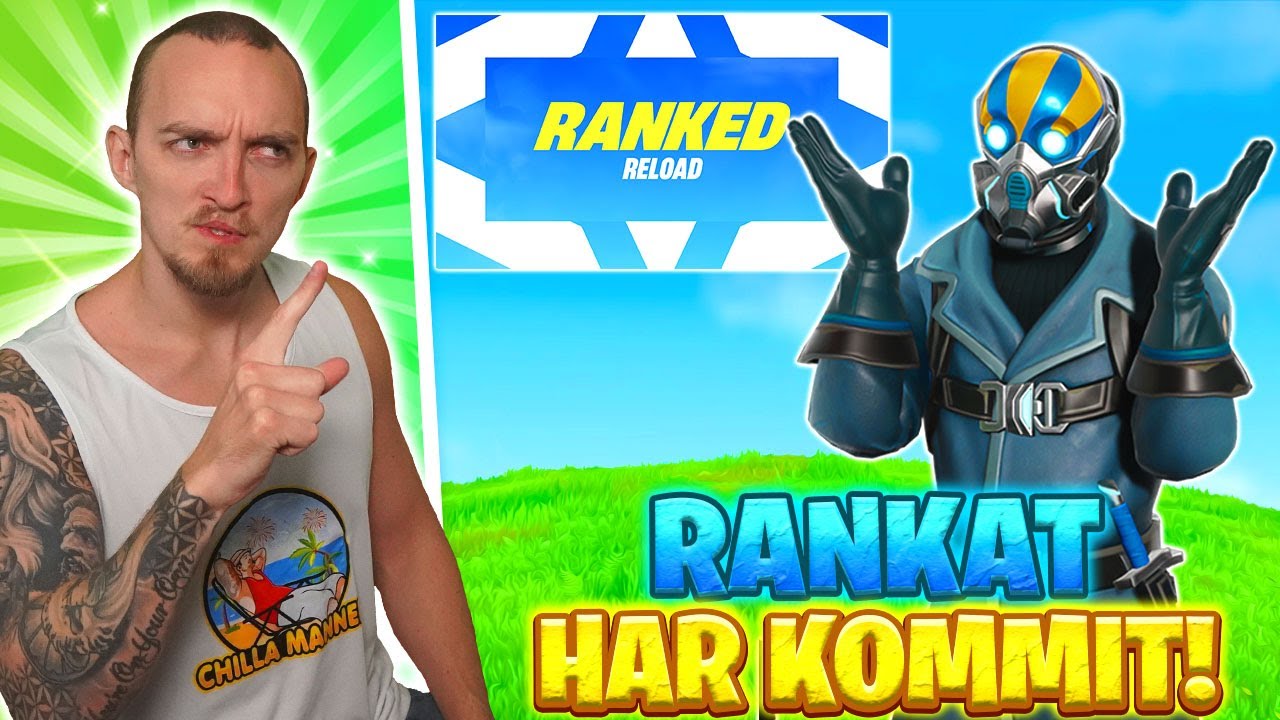 RANKED RELOAD HAR KOMMIT TILL FORTNITE - YouTube