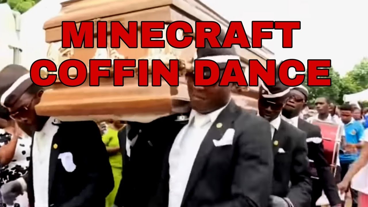 Minecraft COFFIN DANCE MEME - YouTube