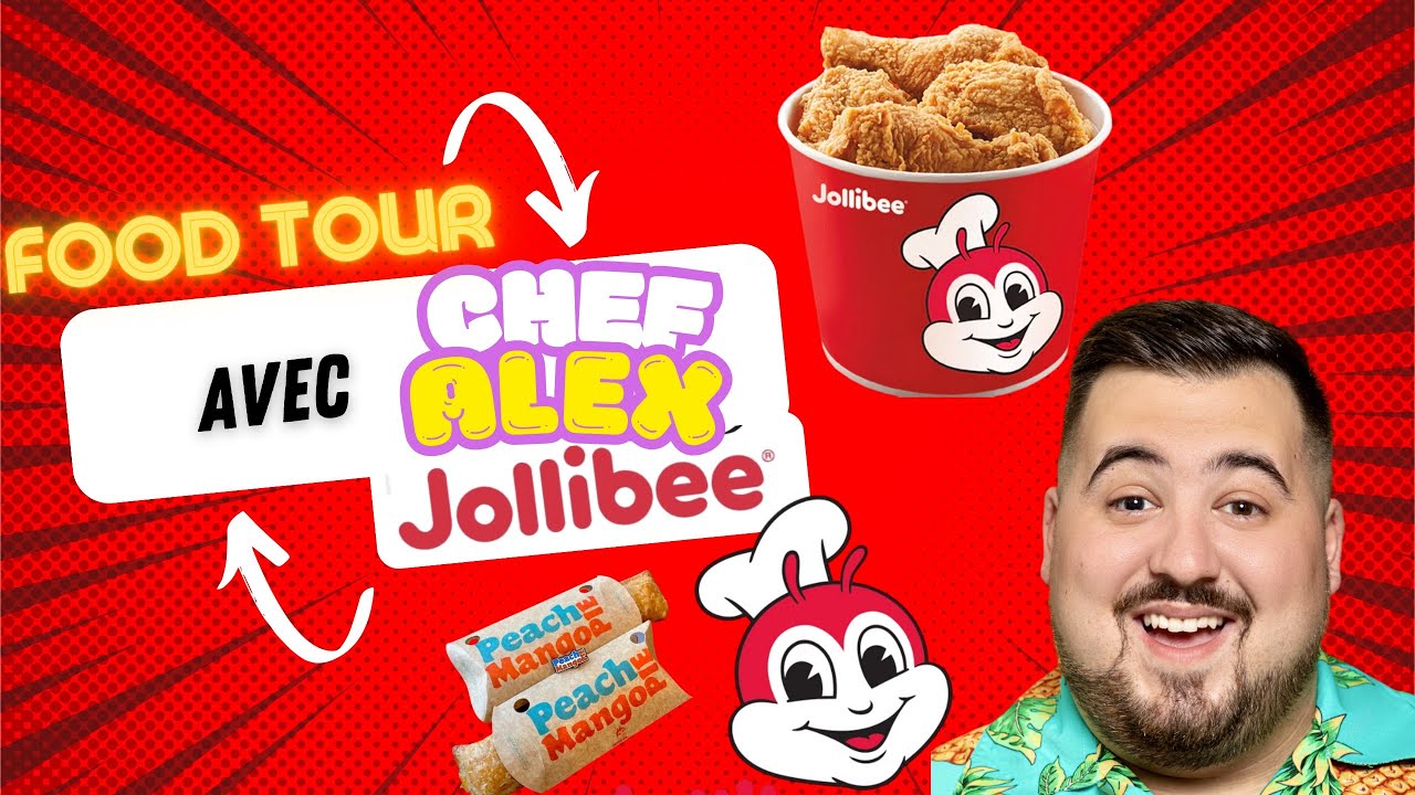 FOOD TOUR AVEC CHEF ALEX : JOLLIBEE ️ - YouTube