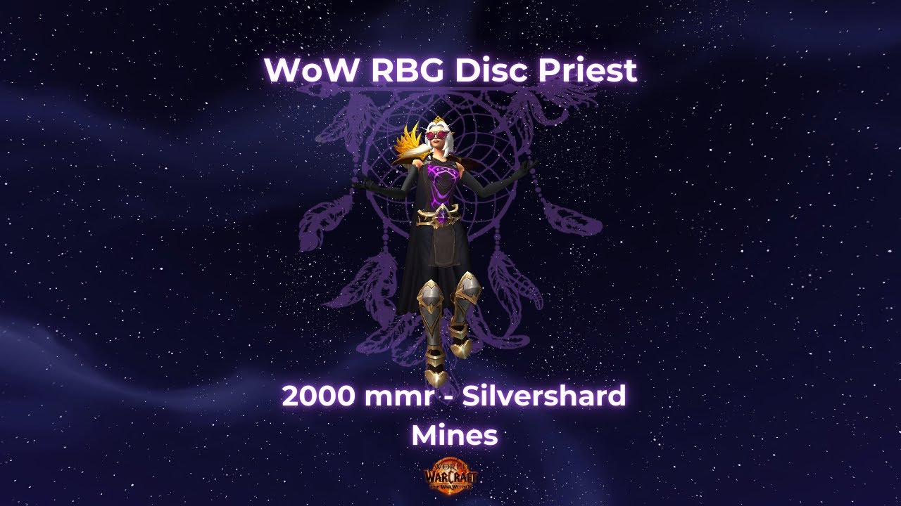 WoW TWW S1 Disc Priest RBG 2000 mmr #20 - YouTube