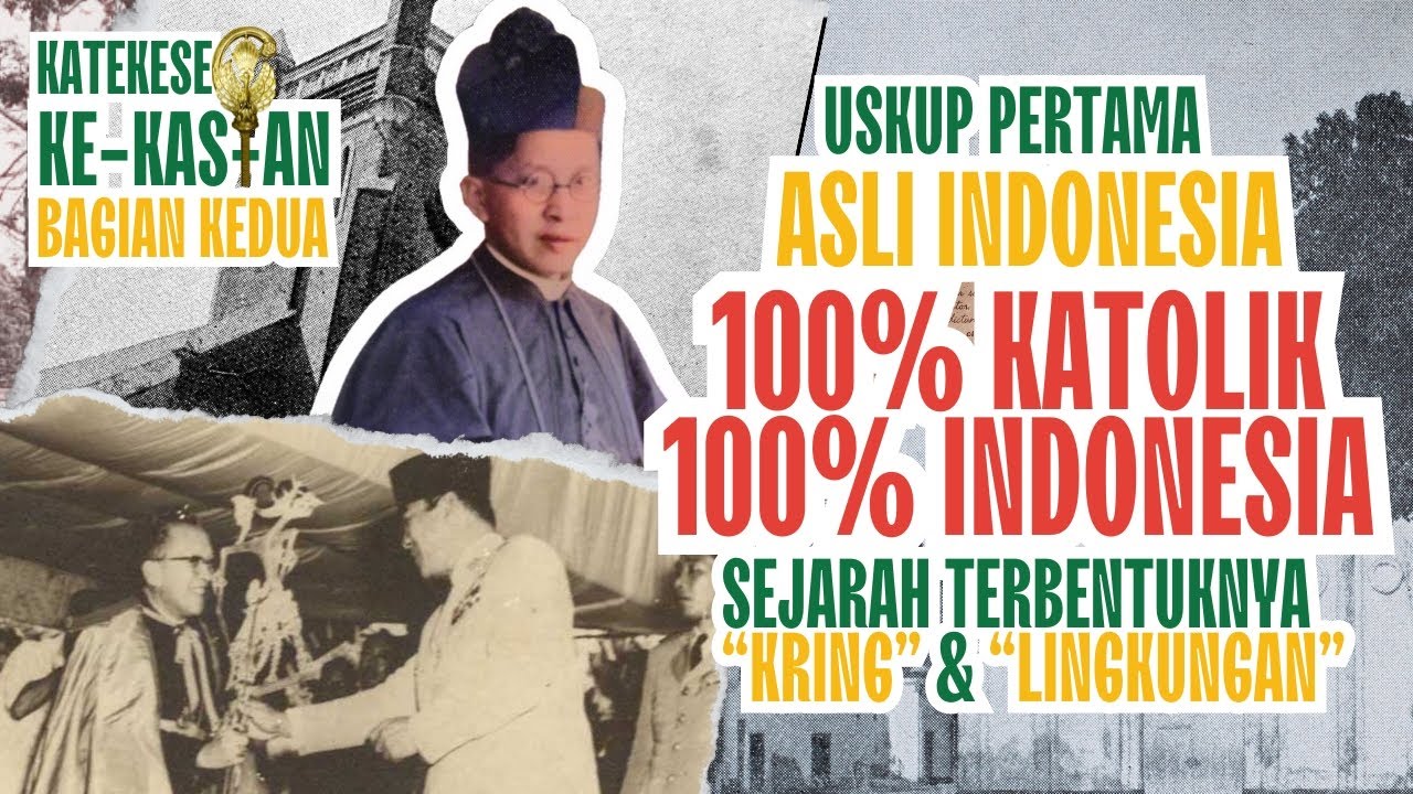Katekese Ke-KAS-an Bagian Kedua: Uskup Pertama Asli Indonesia - YouTube