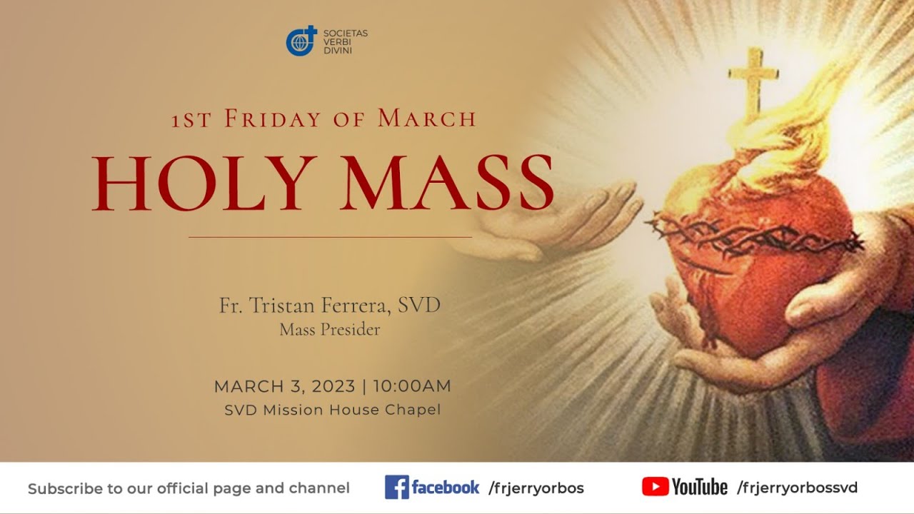Holy Mass 10:00AM, 3 March 2023 with Fr. Tristan Ferrera, SVD | 1st ...