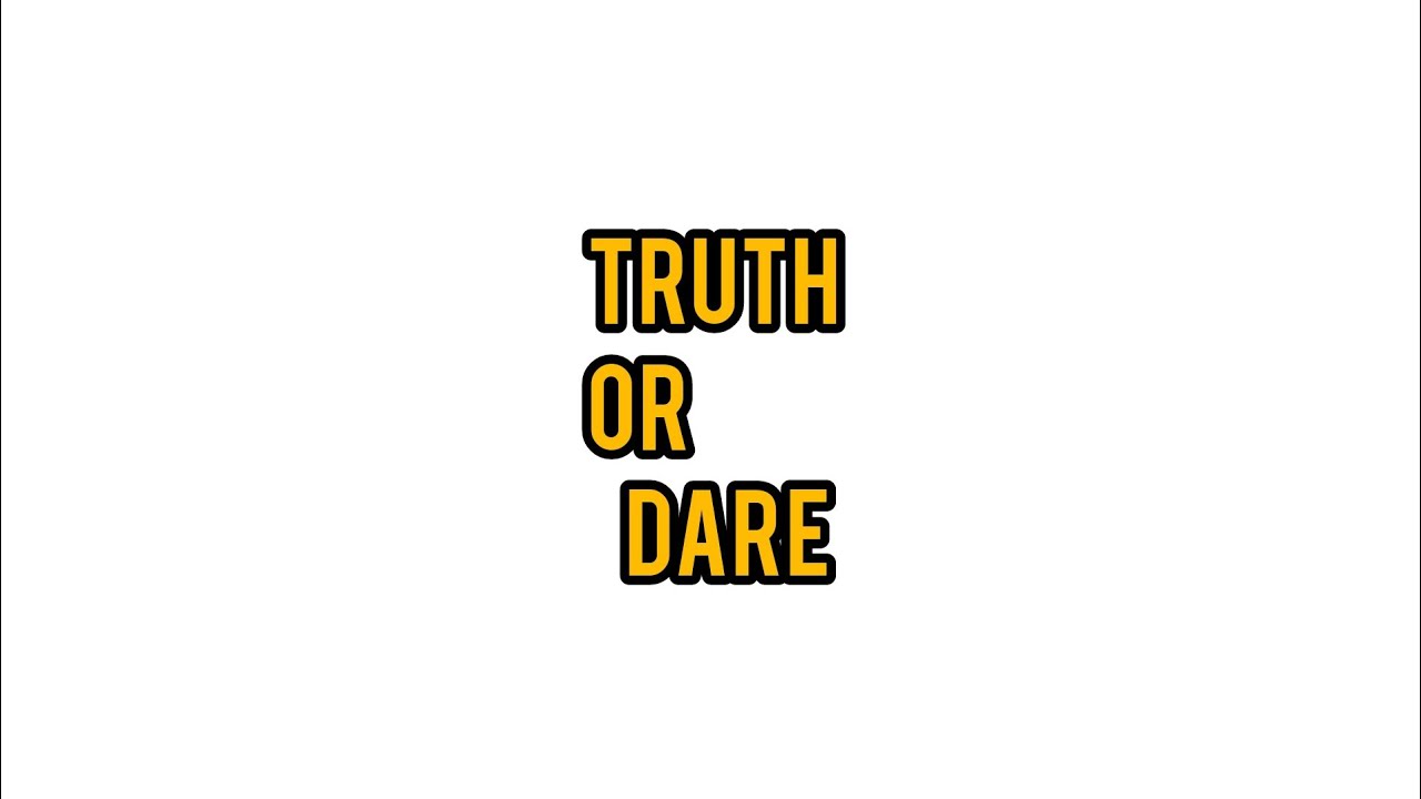 TRUTH OR DARE (Animation) - YouTube