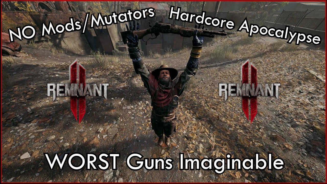 Hardcore Apocalypse | Rusty Weapons Only | Remnant 2 (Full Run) - YouTube